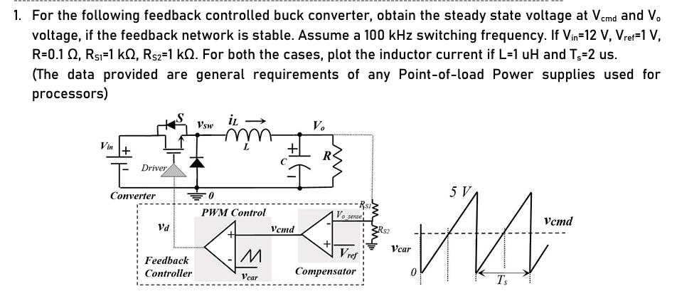 Solved For the following feedback controlled buck converter, | Chegg.com