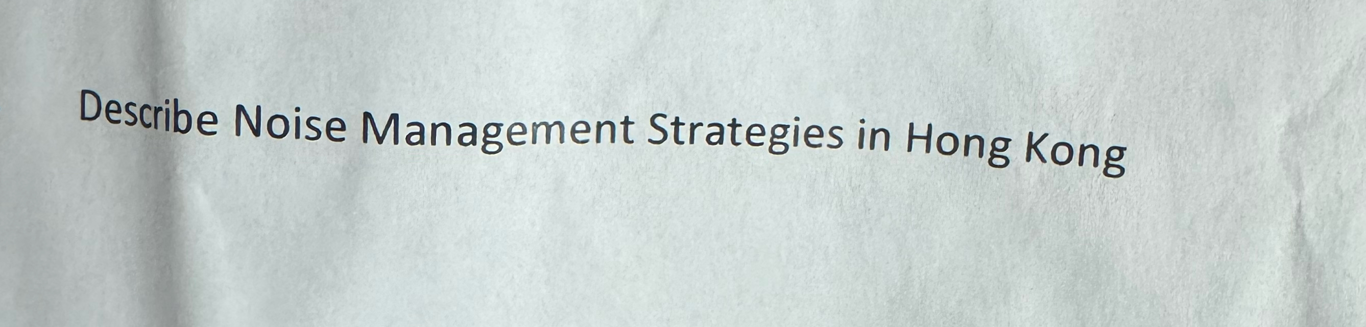 Solved Describe Noise Management Strategies in Hong Kong | Chegg.com