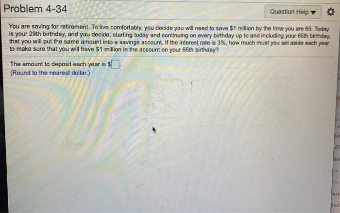 Solved Problem 4-34 Question Help You are saving for | Chegg.com