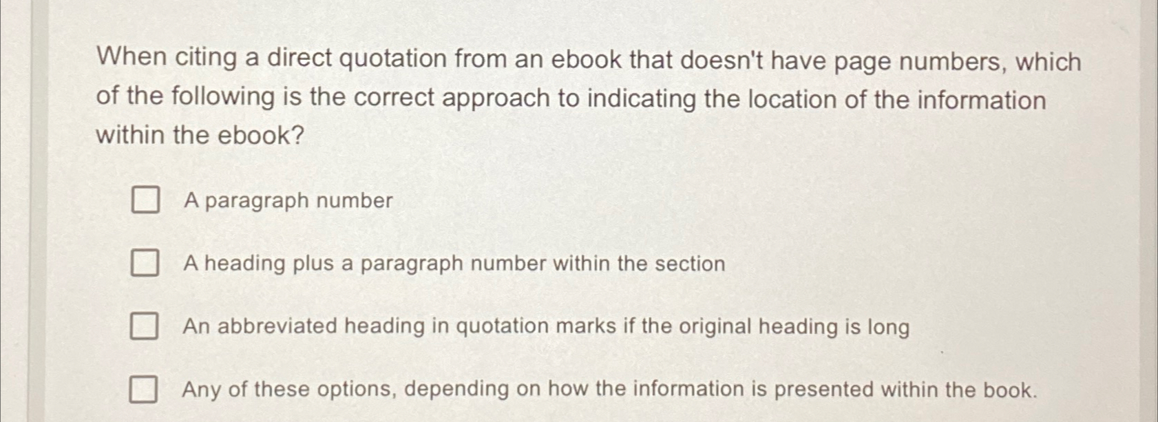 Solved When citing a direct quotation from an ebook that | Chegg.com