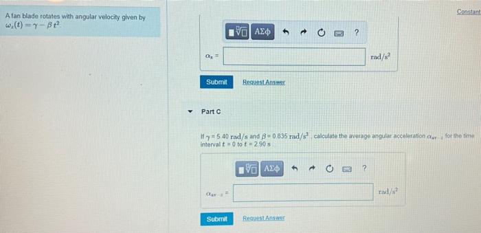 Solved Constants A fan blade rotates with angular velocity | Chegg.com