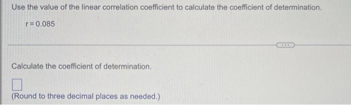 Solved Use the value of the linear correlation coefficient | Chegg.com