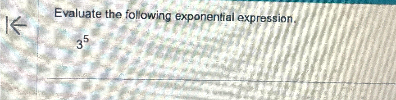 Solved Evaluate the following exponential expression.35 | Chegg.com