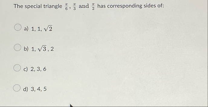 Solved The special triangle π6,π3 ﻿and π2 ﻿has corresponding | Chegg.com