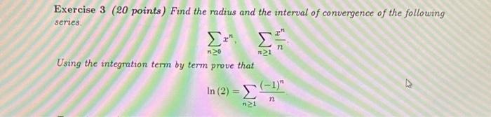 Solved Exercise 3 (20 points) Find the radius and the | Chegg.com