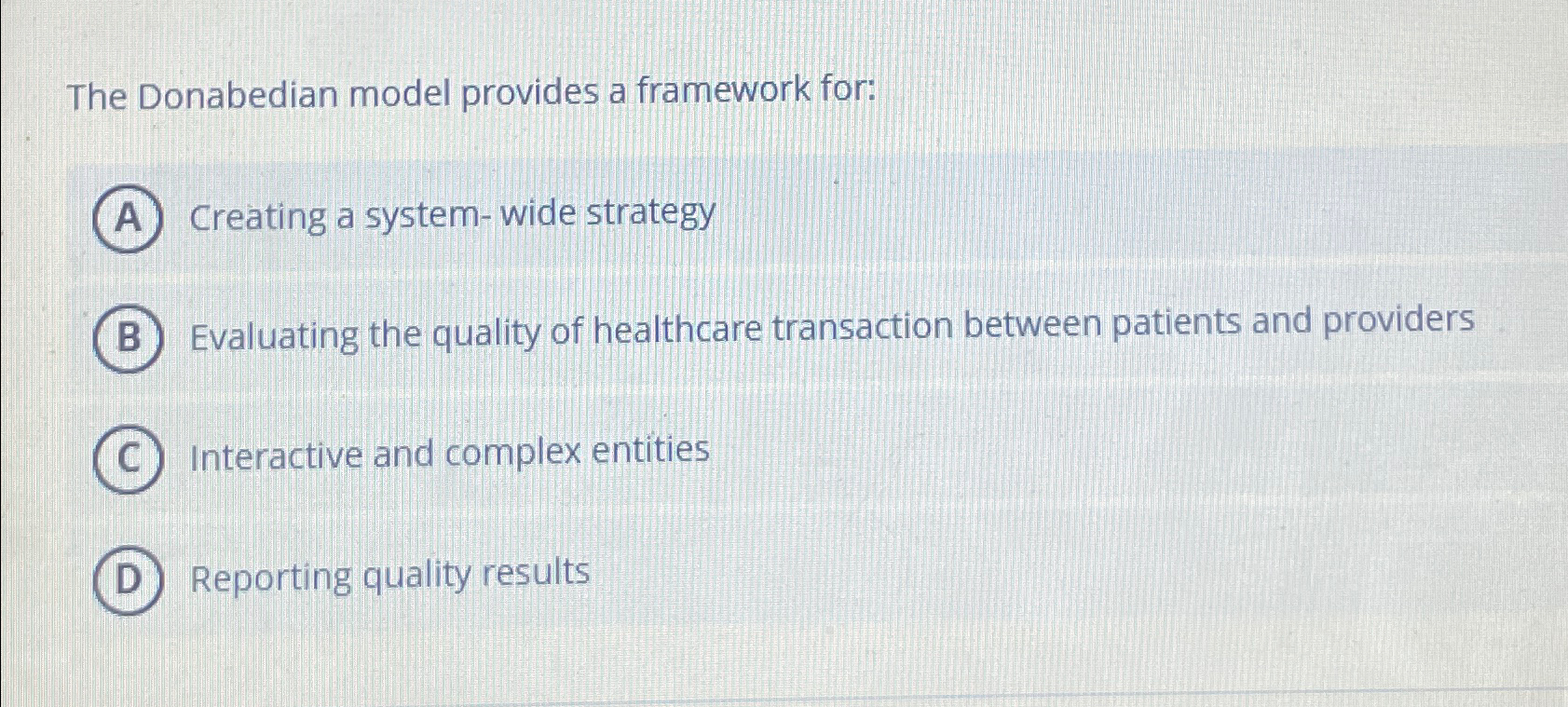 Solved The Donabedian model provides a framework | Chegg.com