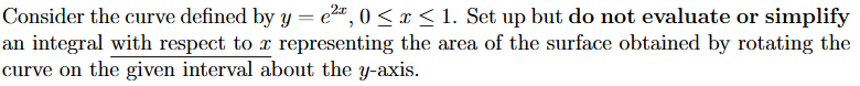 Solved Consider the curve defined by y=e2x,0≤x≤1. ﻿Set up | Chegg.com