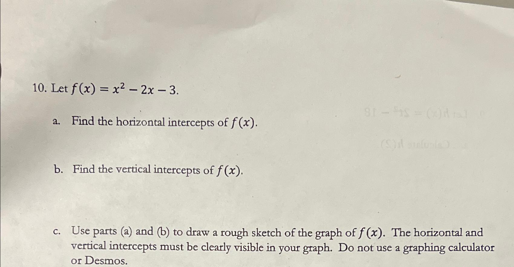 Solved Let f(x)=x2-2x-3a. ﻿Find the horizontal intercepts of | Chegg.com