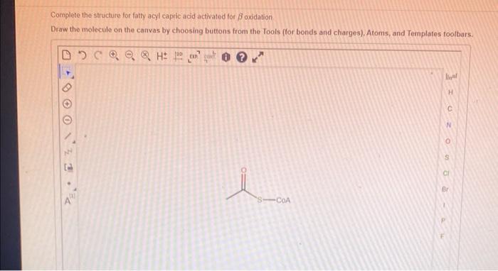 Solved Complete the structure for fatty acyl capric acid | Chegg.com