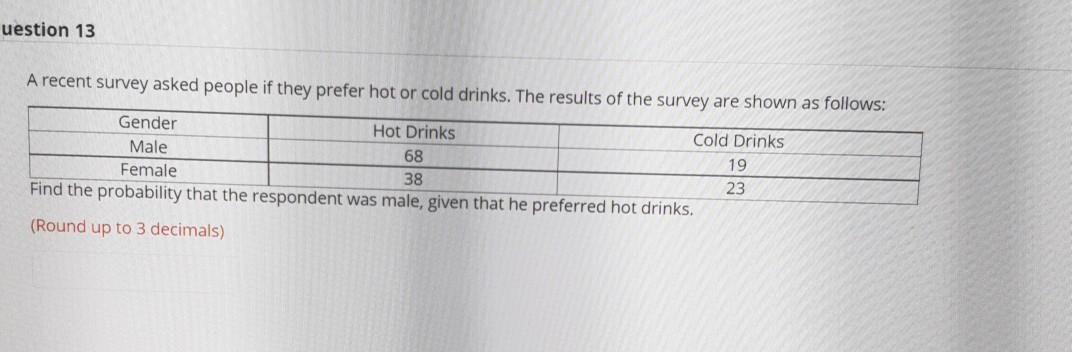 Solved uestion 13 A recent survey asked people if they | Chegg.com Solved uestion 13 A recent survey asked people if they | Chegg.com