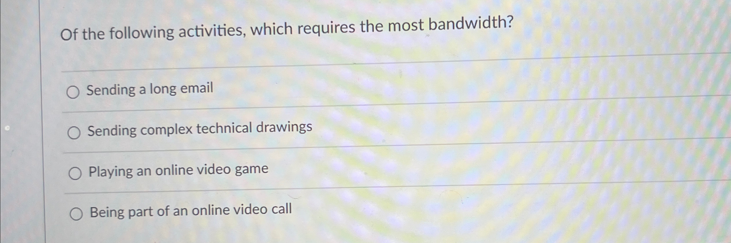Solved Of the following activities, which requires the most | Chegg.com