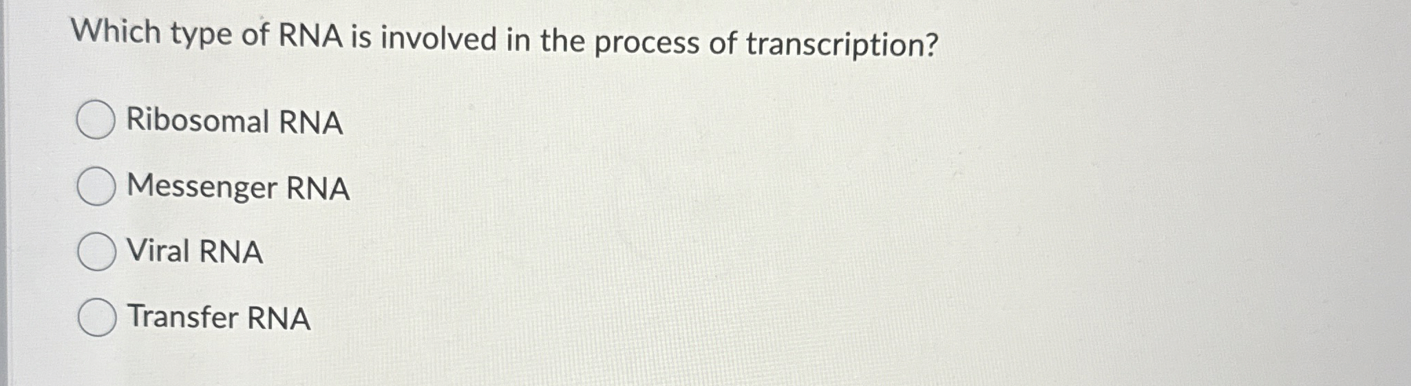 Solved Which type of RNA is involved in the process of | Chegg.com