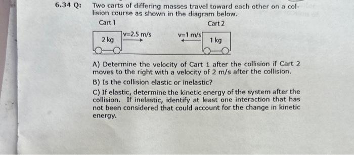Solved Q: Two carts of differing masses travel toward each | Chegg.com