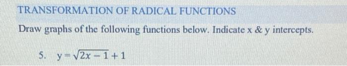 Solved TRANSFORMATION OF RADICAL FUNCTIONS Draw graphs of | Chegg.com
