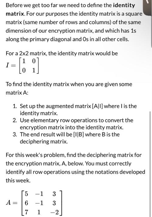 Solved Before we get too far we need to define the identity | Chegg.com