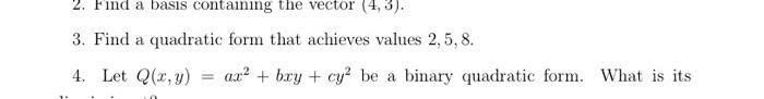 Solved 3. Find a quadratic form that achieves values 2,5,8. | Chegg.com
