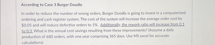 Solved According to Case 3 Burger Doodle In order to reduce | Chegg.com