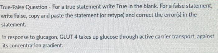 Solved True-False Question - For a true statement write True | Chegg.com