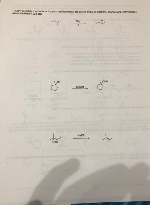 Solved 7. Draw complete mechanisms for each reaction below. | Chegg.com
