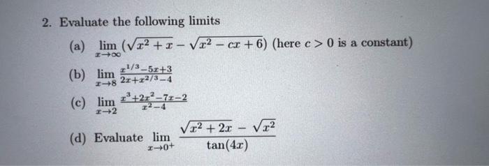 Solved 2. Evaluate the following limits (a) | Chegg.com