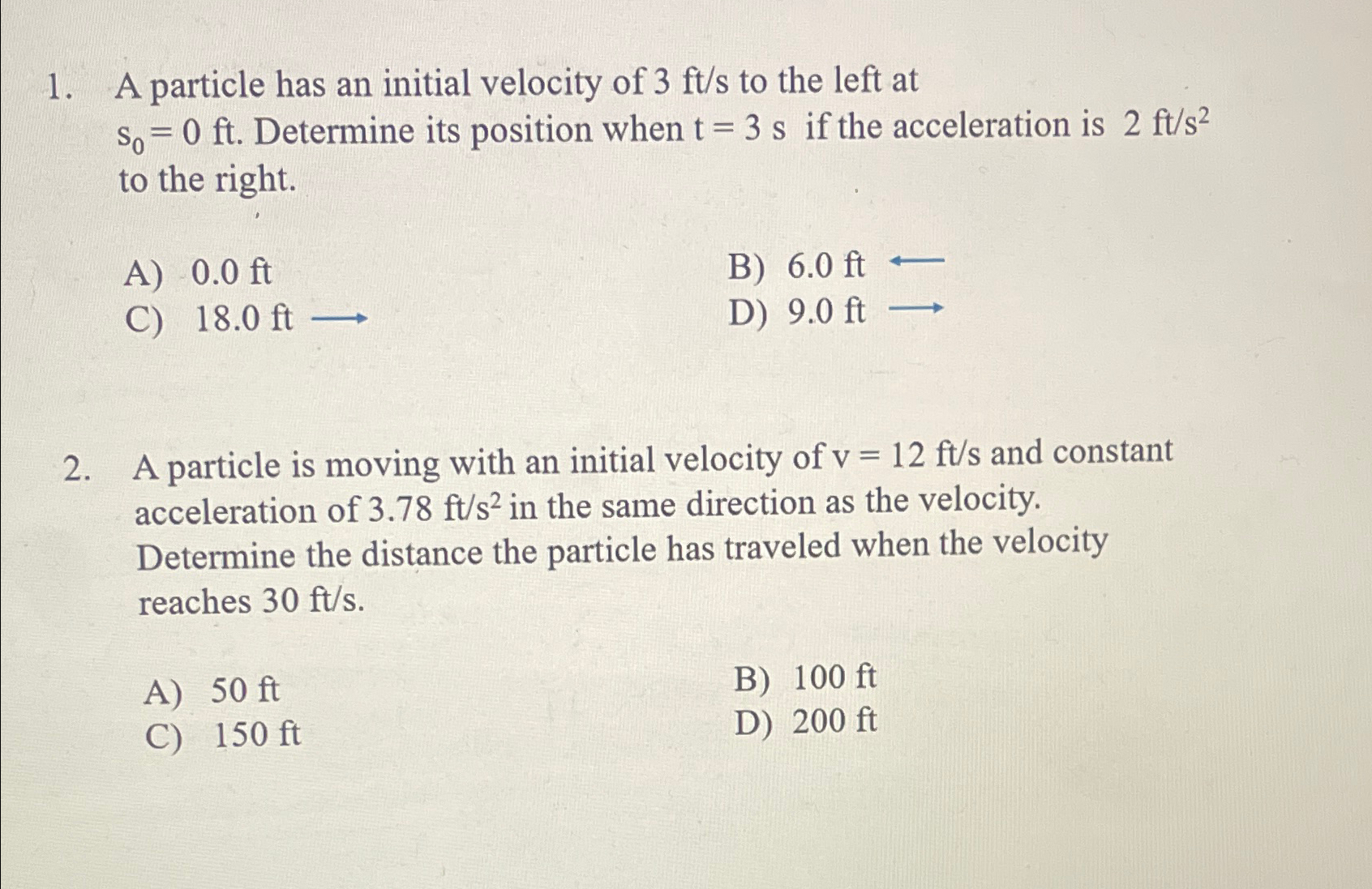 Solved A particle has an initial velocity of 3fts ﻿to the | Chegg.com