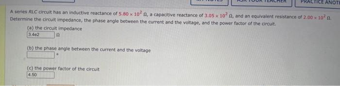 Solved TICE ANOTE A series RLC circuit has an inductive | Chegg.com