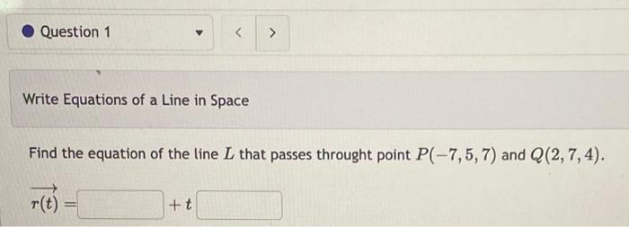 Solved Write Equations of a Line in Space Find the equation | Chegg.com