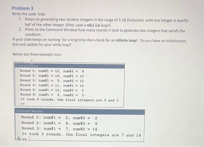 Solved Problem 3 Write the code that: 1. Keeps on generating | Chegg.com