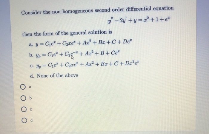 Solved Consider the non homogeneous second order | Chegg.com