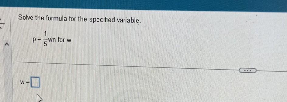 Solved Solve the formula for the specified variable. p=51wn | Chegg.com