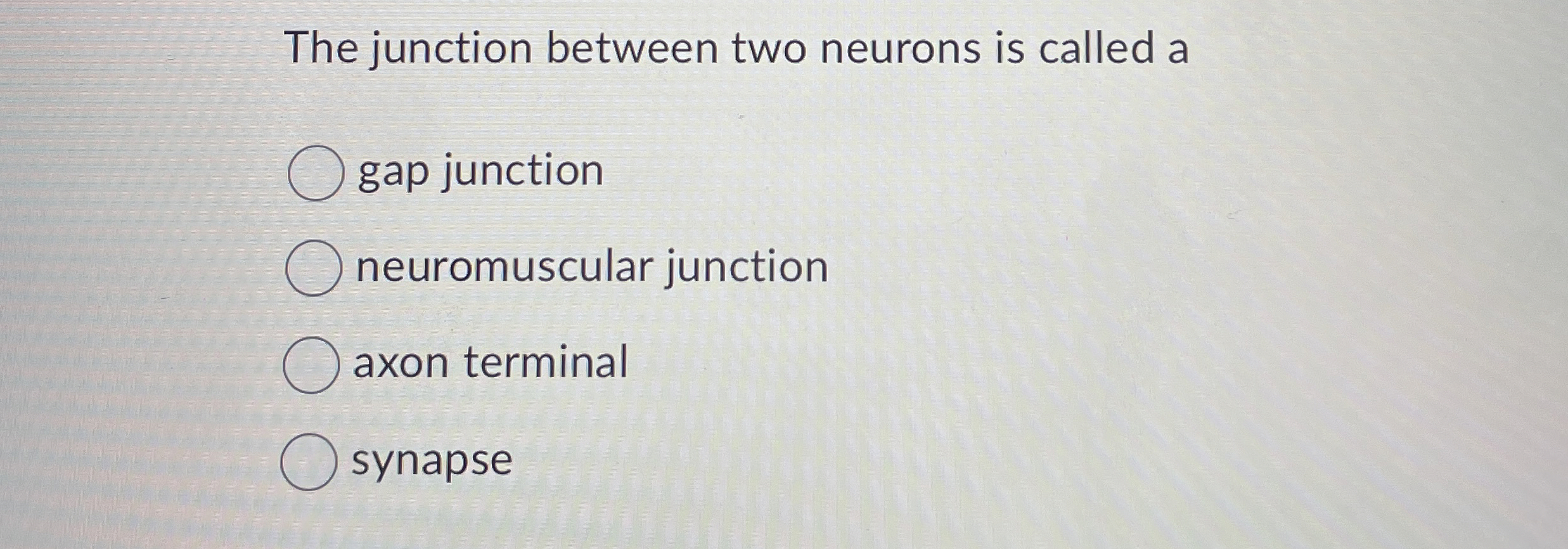 Solved The junction between two neurons is called agap | Chegg.com