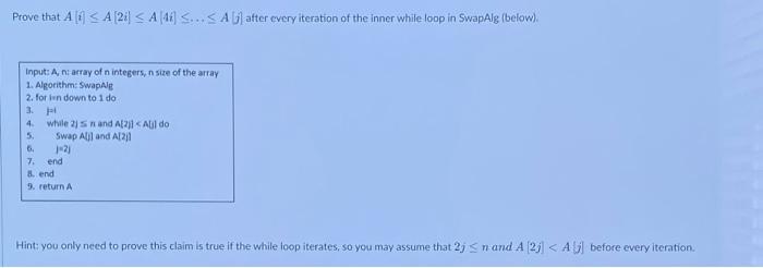 Solved Prove that A∣i∣≤A∣2i]≤A∣4i]≤…≤A∣j] after every | Chegg.com