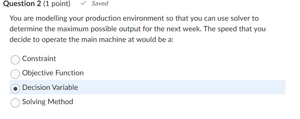 Solved Question 2 (1 ﻿point)You are modelling your | Chegg.com