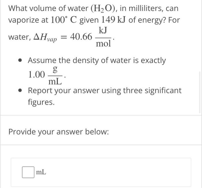 Solved What volume of water (H2O), in milliliters, can | Chegg.com
