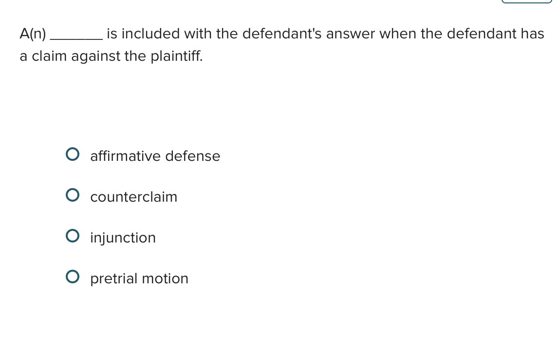 Solved A(n) ﻿is included with the defendant's answer when | Chegg.com