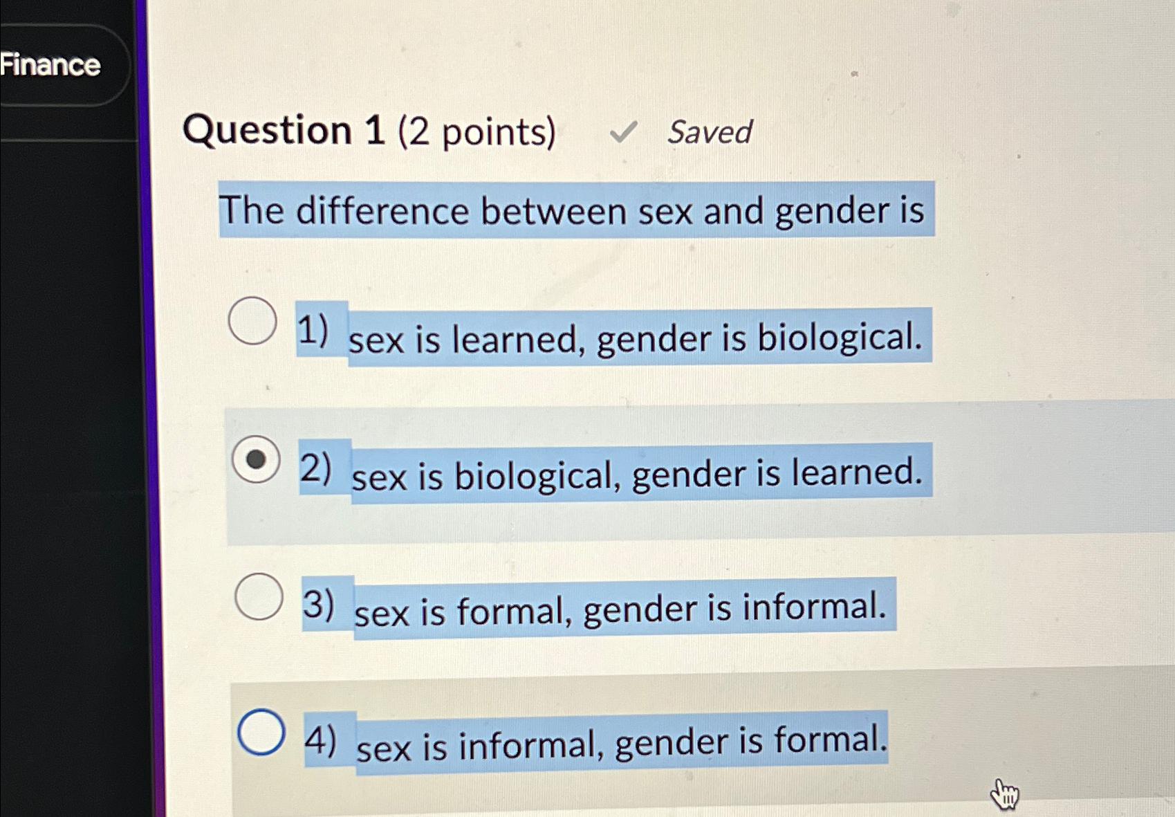 Solved FinanceQuestion 1 (2 ﻿points)SavedThe difference | Chegg.com