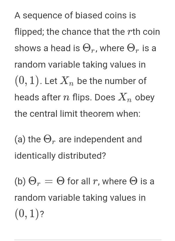 Solved A sequence of biased coins is flipped; the chance | Chegg.com