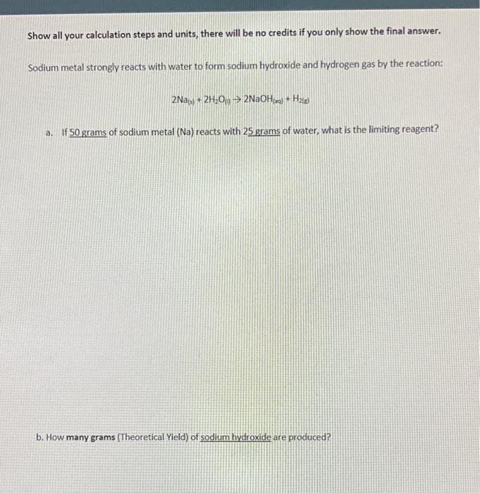 Solved Show all your calculation steps and units, there will | Chegg.com