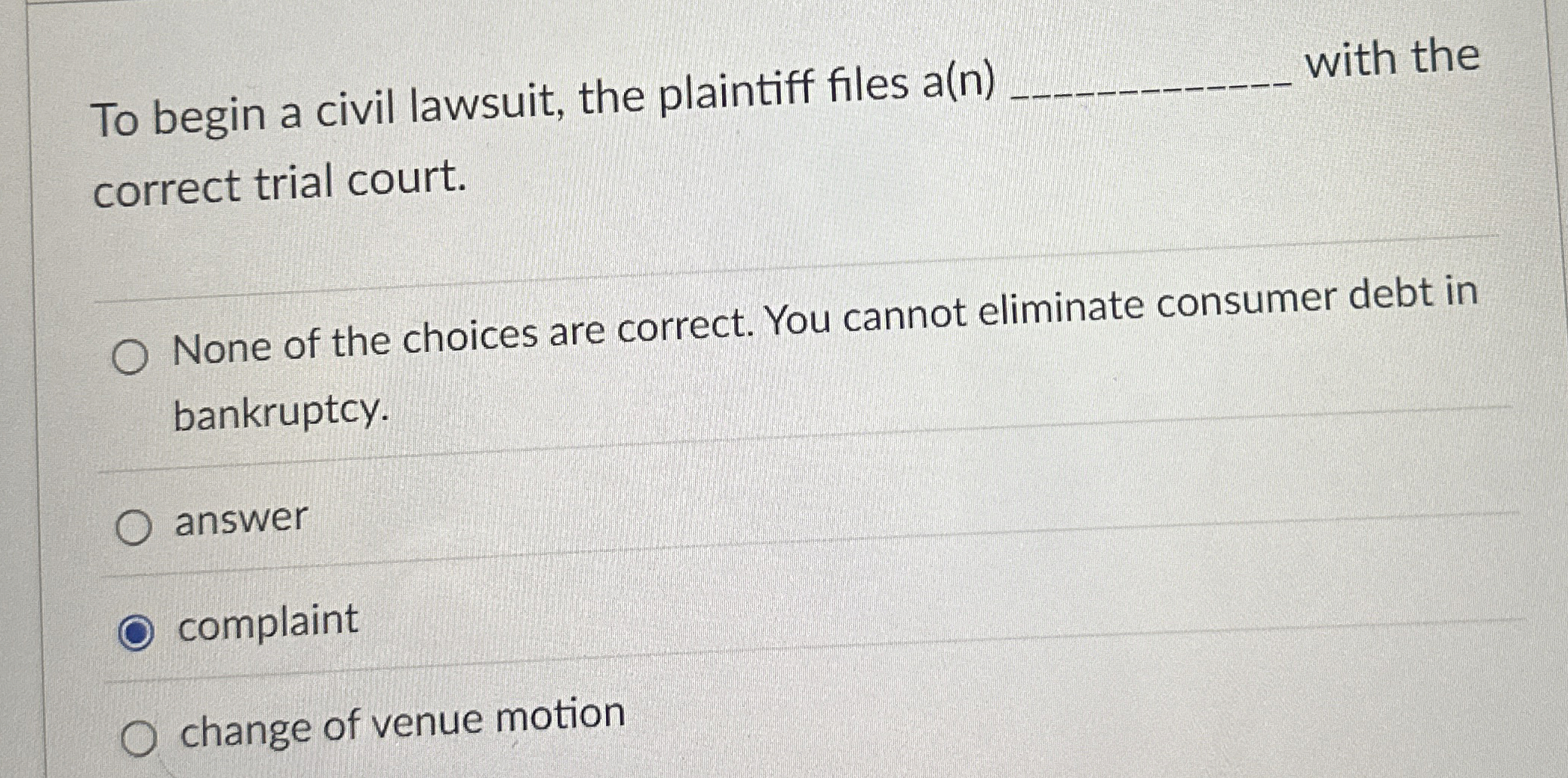 Solved To begin a civil lawsuit, the plaintiff files a( ﻿n | Chegg.com