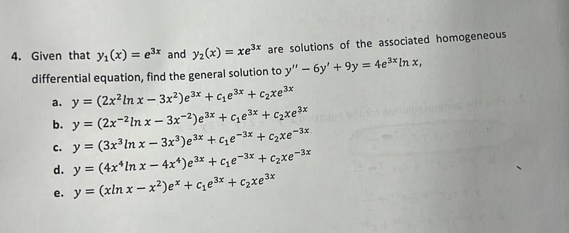 Solved Given that y1(x)=e3x ﻿and y2(x)=xe3x ﻿are solutions | Chegg.com