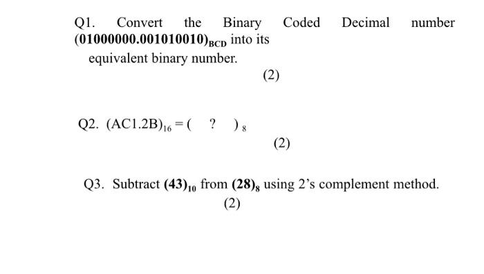 Solved Q1. Decimal number Convert the Binary Coded | Chegg.com
