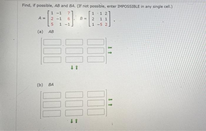 Solved Find, if possible, AB and BA. (If not possible, enter | Chegg.com