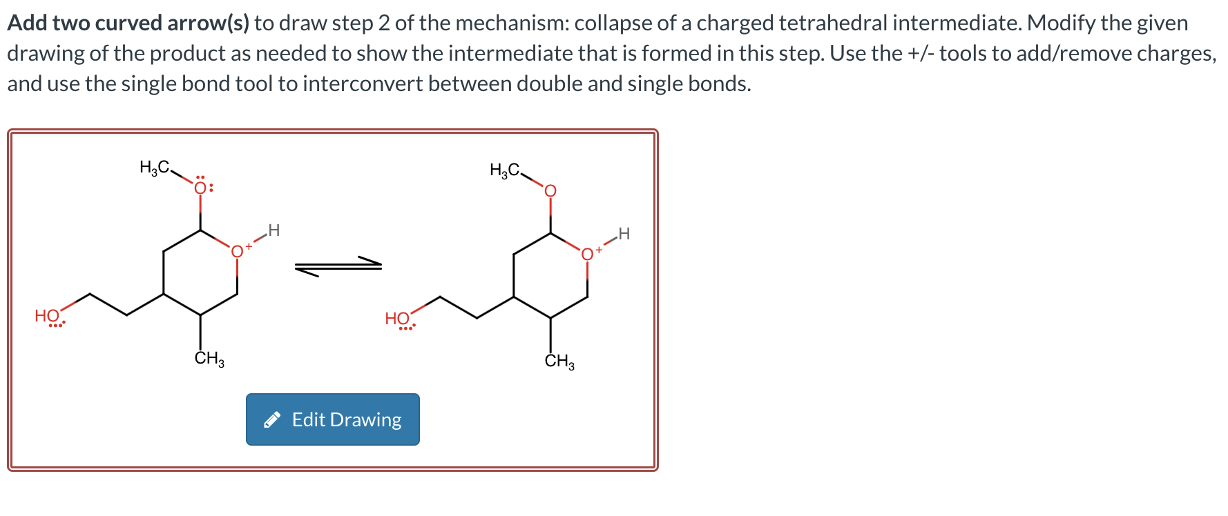 Add two curved arrow(s) ﻿to draw step 2 ﻿of the | Chegg.com