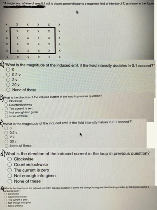 Solved "A single loop of wire of area 0.1 m2 is placed | Chegg.com