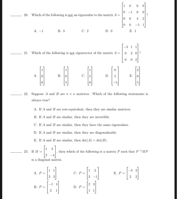 Solved 20. Which of the following is not an eigenvalue to | Chegg.com