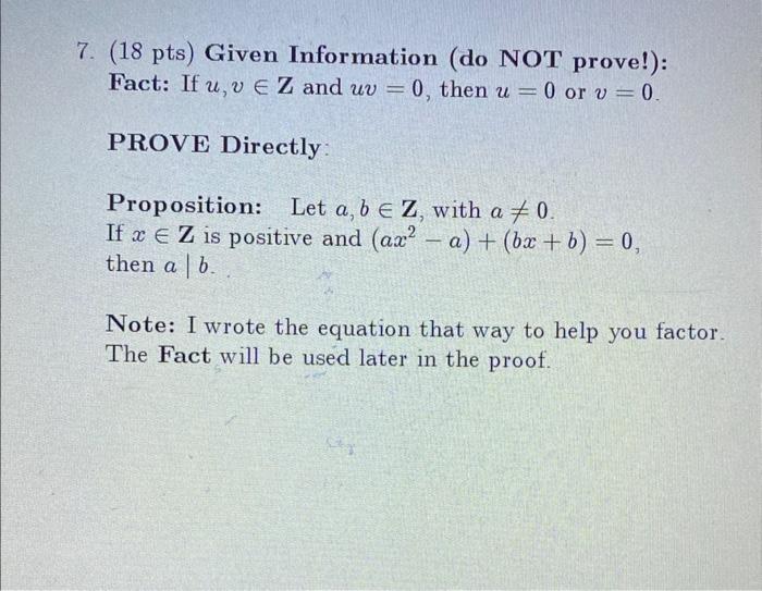 Solved 7. (18 pts) Given Information (do NOT prove!): Fact: | Chegg.com