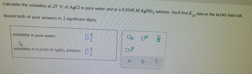 Solved Calculate the solubility at 25°C of AgCl in pure | Chegg.com