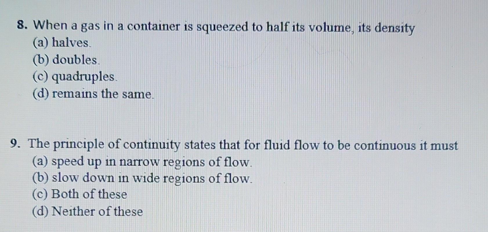 Solved 8. When a gas in a container is squeezed to half its | Chegg.com