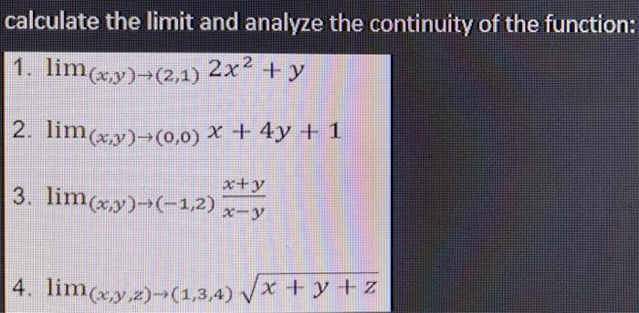 Solved calculate the limit and analyze the continuity of the | Chegg.com