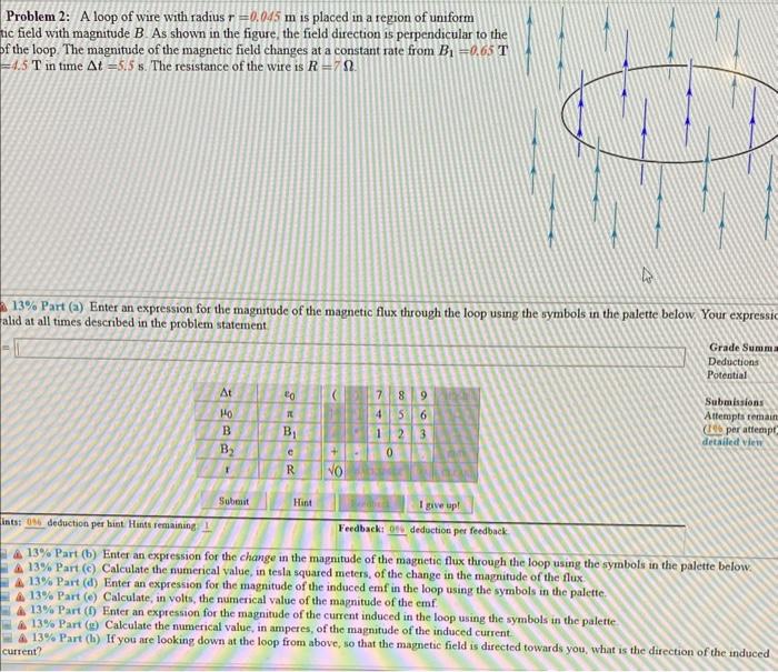 Solved Problem 2: A loop of wire with radius r=0.045 m is | Chegg.com